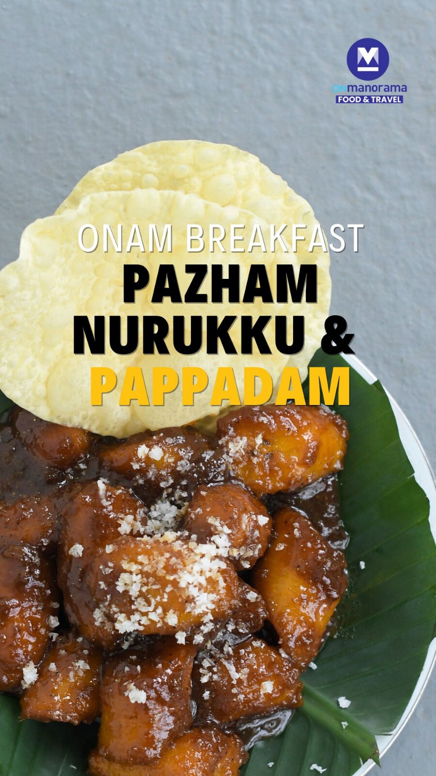 Malabar-special Thiruvonam breakfast | Pazham nurukku with pappadam