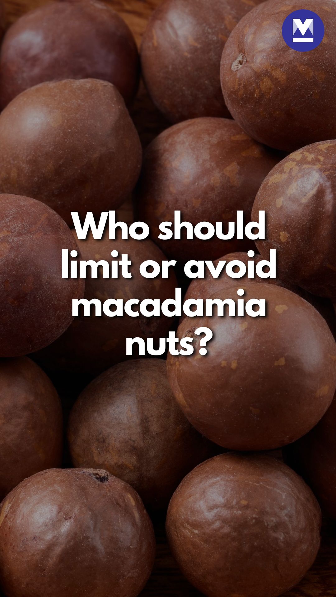 Who should avoid macadamia nuts? | Health | Onmanorama