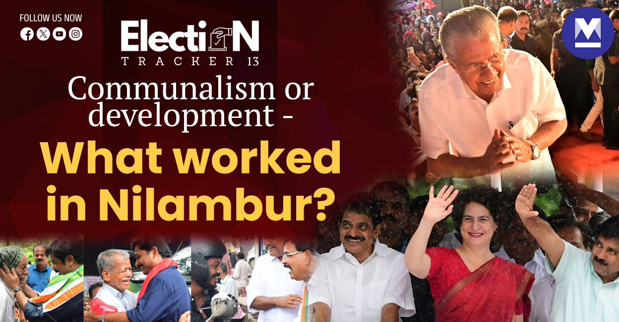 Communalism or development - What worked for Nilambur ? | Election ...