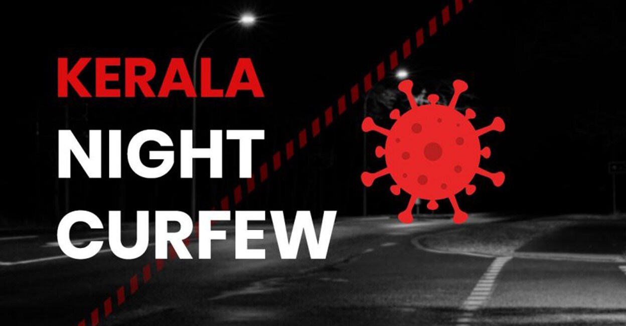 Night curfew in Kerala from Aug 30; stricter curbs from 10pm to 6am ...