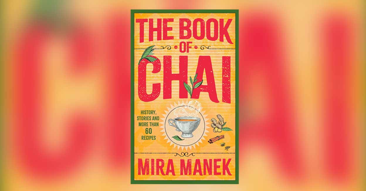 The Book of Chai: Celebrating India's most beloved beverage | Lifestyle ...