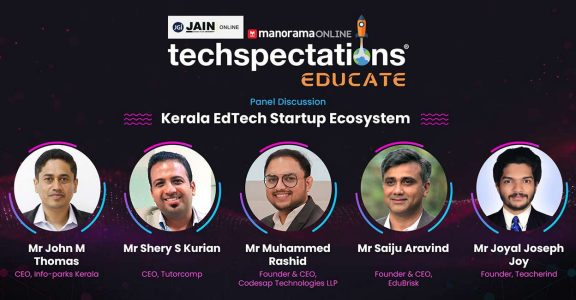 Global markets await our Edtech startups, Kerala’s top technocrat ...