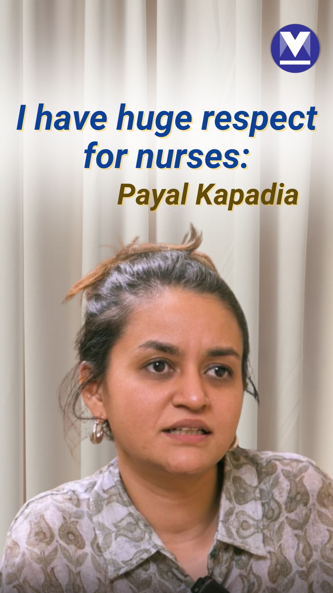 I have huge respect for nurses: Payal Kapadia