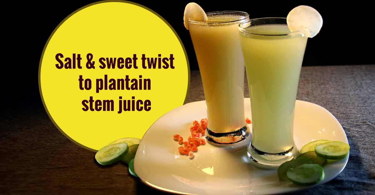 Sweet and salt twist to plantain stem juice | Food | Recipe | Manorama ...