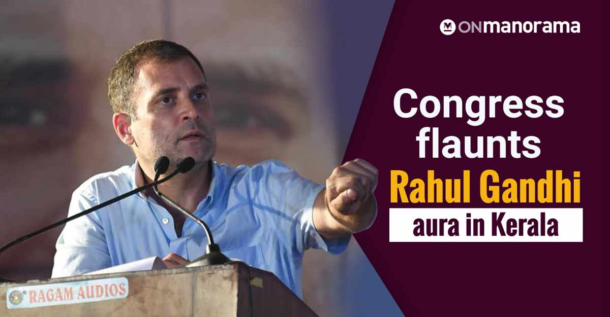 Congress flaunts Rahul Gandhi aura in Kerala | Manorama English